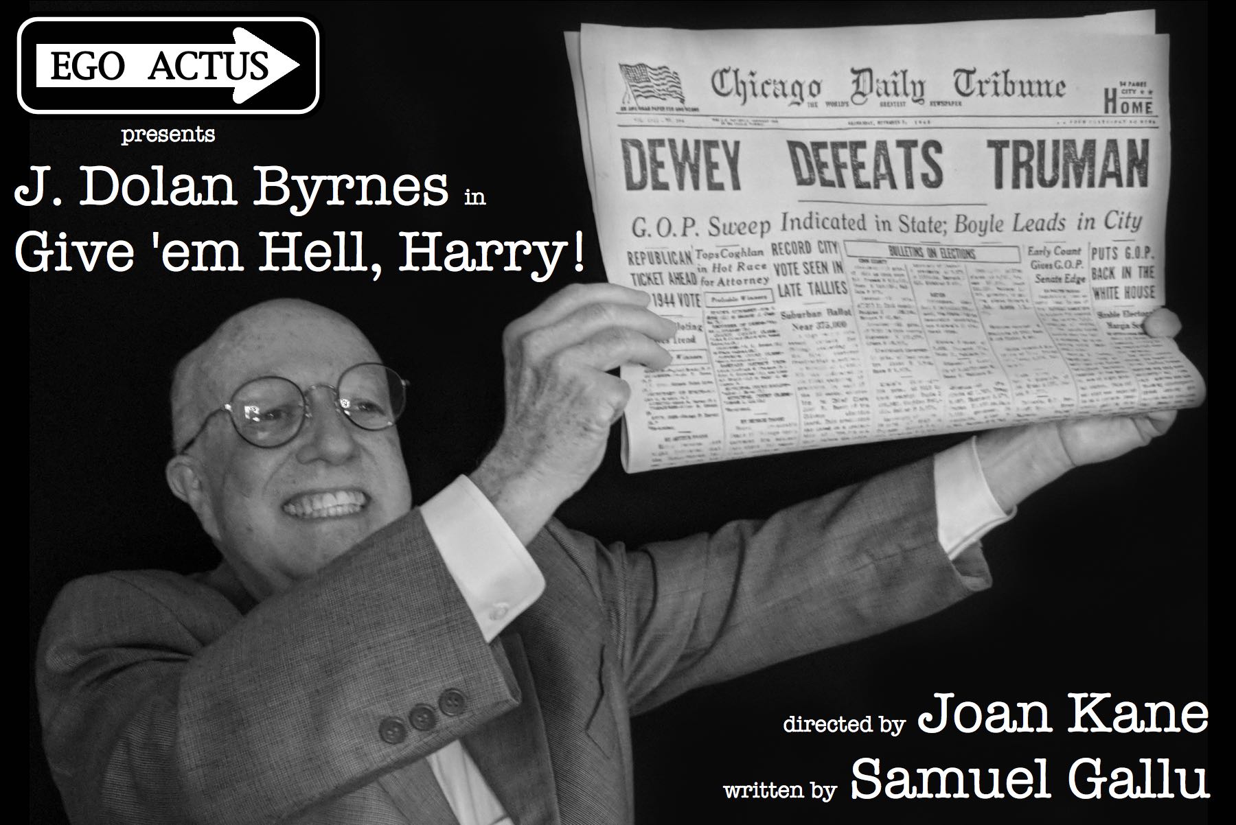 Give 'em Hell, Harry! - The Ego Actus Theatre Company